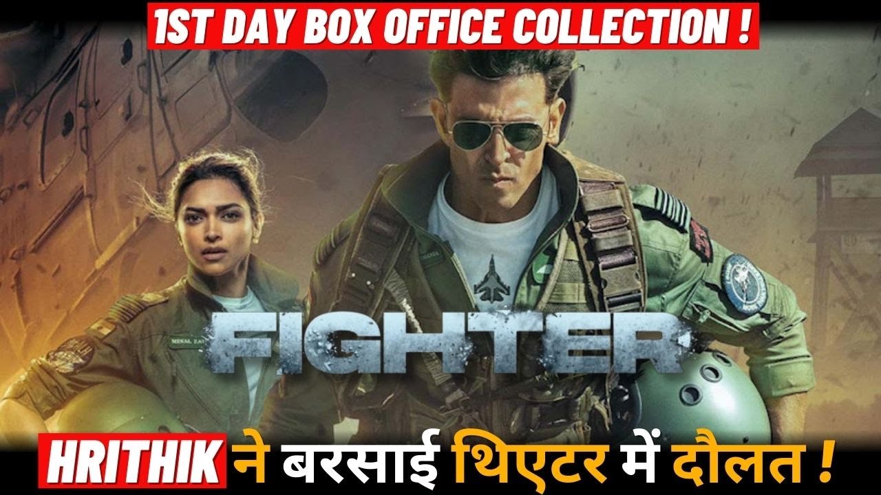 Fighter: First Day Box Office Collection | Hrithik Roshan | Deepika ...