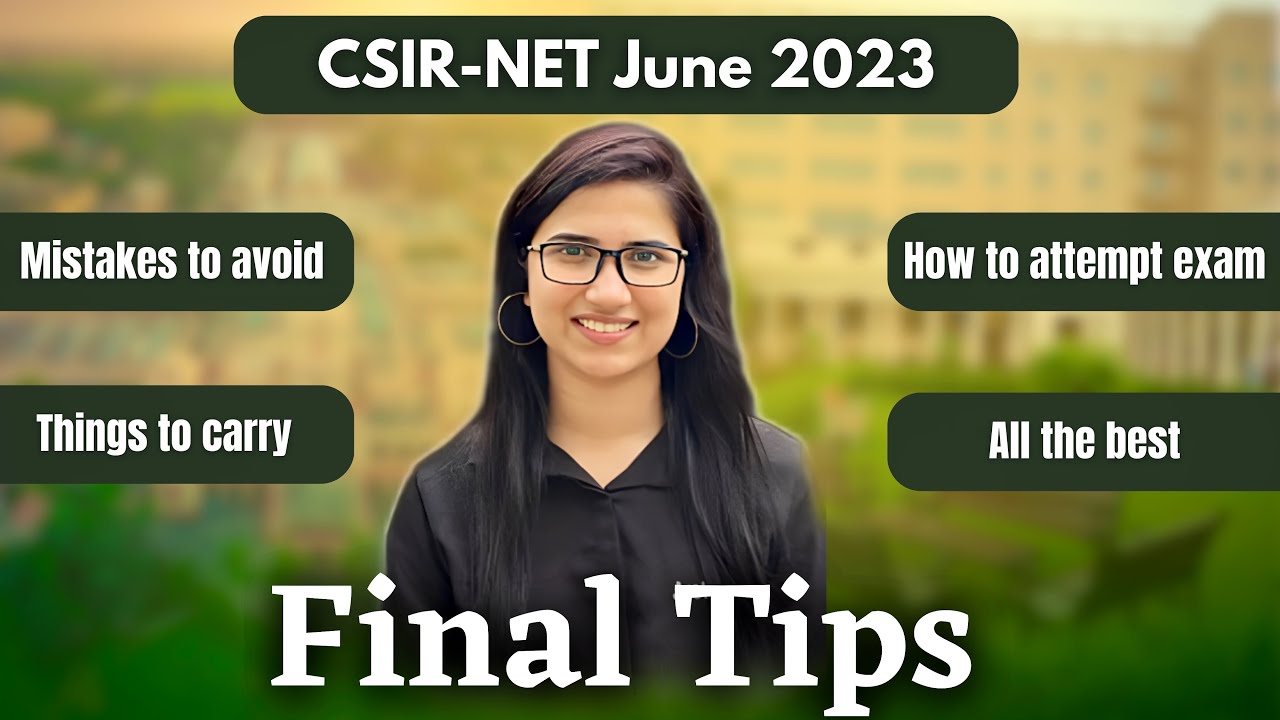 Last minute strategy for CSIR NET 2023 exam|How to attempt net exam|Motivation|Final Tips CSIR ...