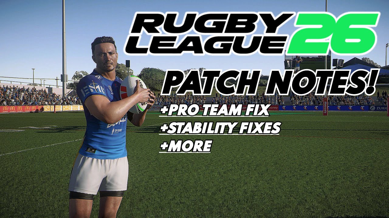 RUGBY LEAGUE 26! - PATCH NOTES! - UPDATES DISCUSSION - YouTube