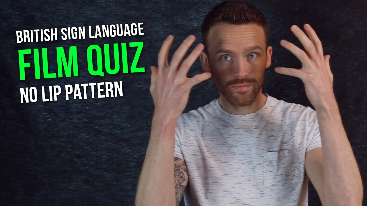 BSL Film Quiz: Receptive Practice with No Lip Pattern - YouTube