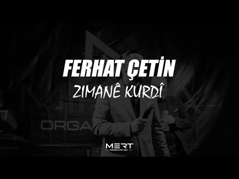 Ferhat ÇETİN - ZIMANE KURDÎ