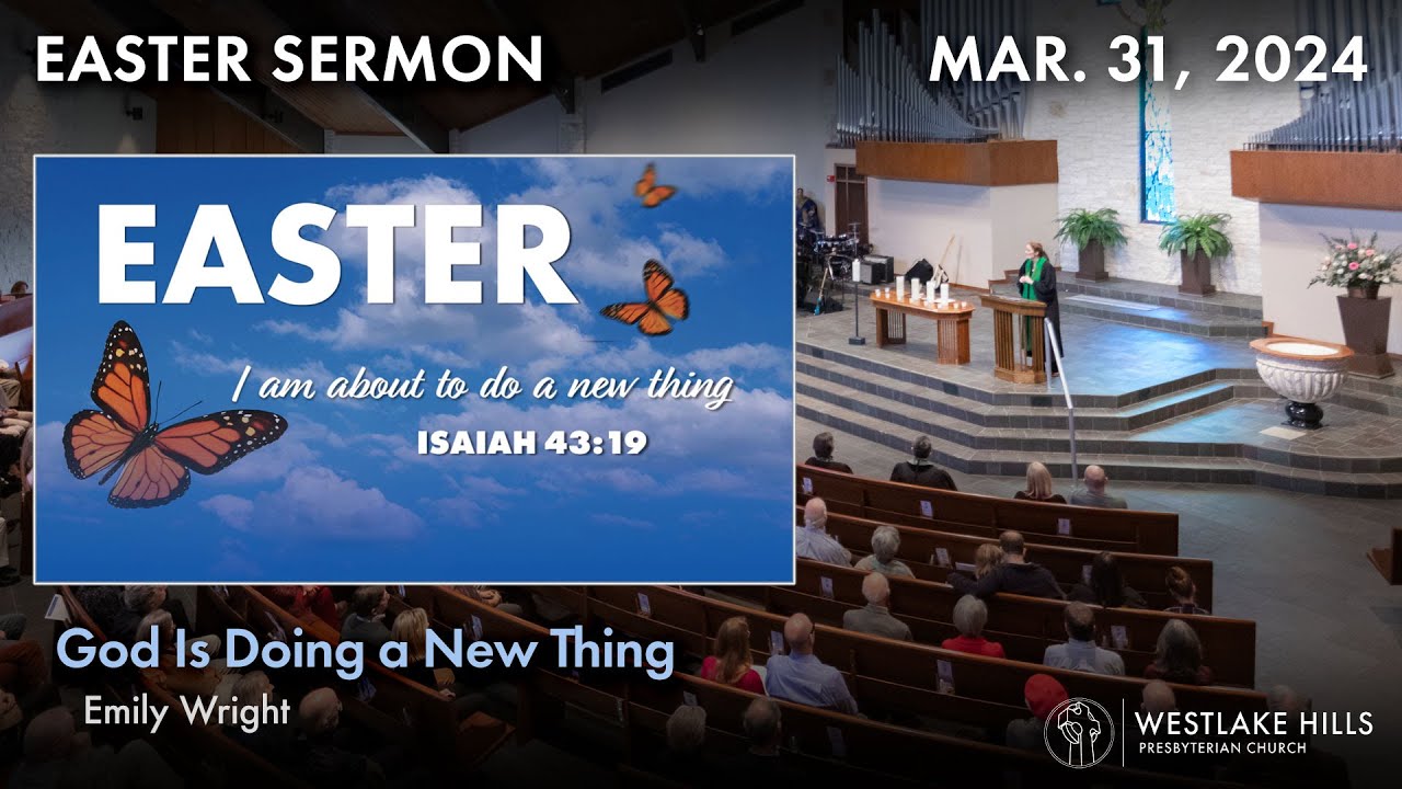 Sermon (Easter) - God Is Doing a New Thing | Emily Wright - YouTube
