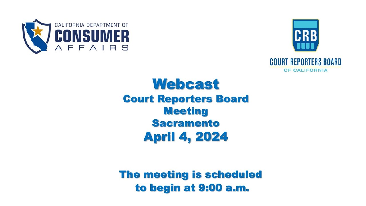 Court Reporters Board Meeting - April 4, 2024 - YouTube