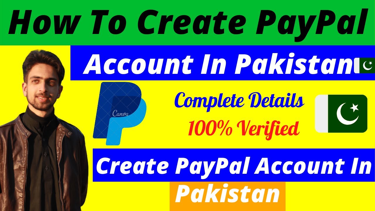 How To Create PayPal Account In Pakistan - Create Verified PayPal ...