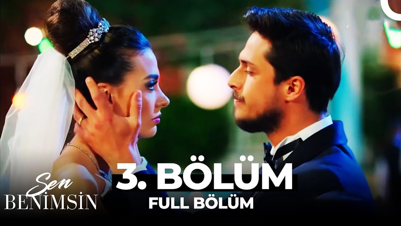 Sen Benimsin 3. Bölüm - YouTube