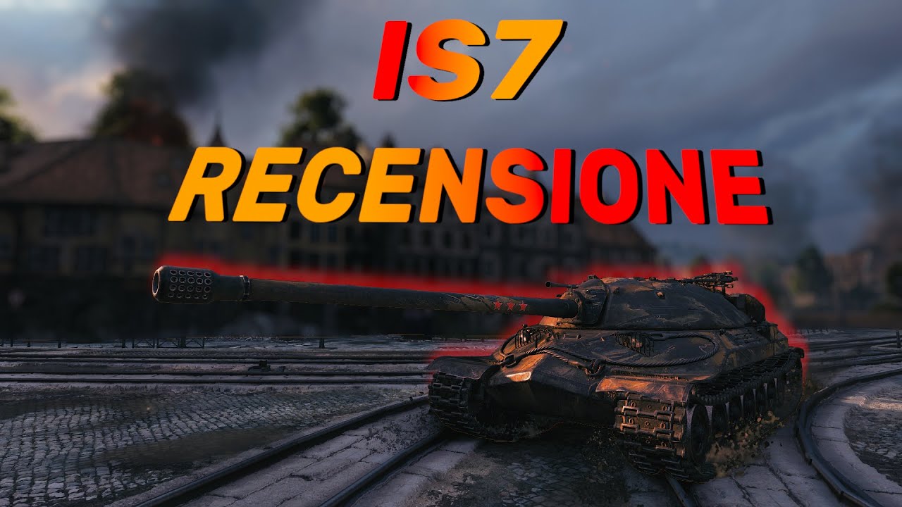 IS7 - Recensione Completa | World of Tanks - YouTube
