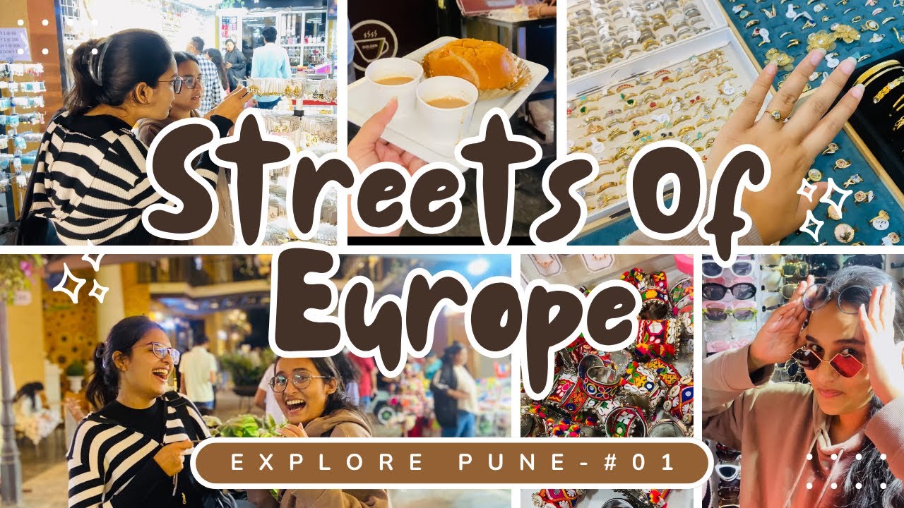 Streets Of Europe / Pune Explore Part 1 📍 - YouTube