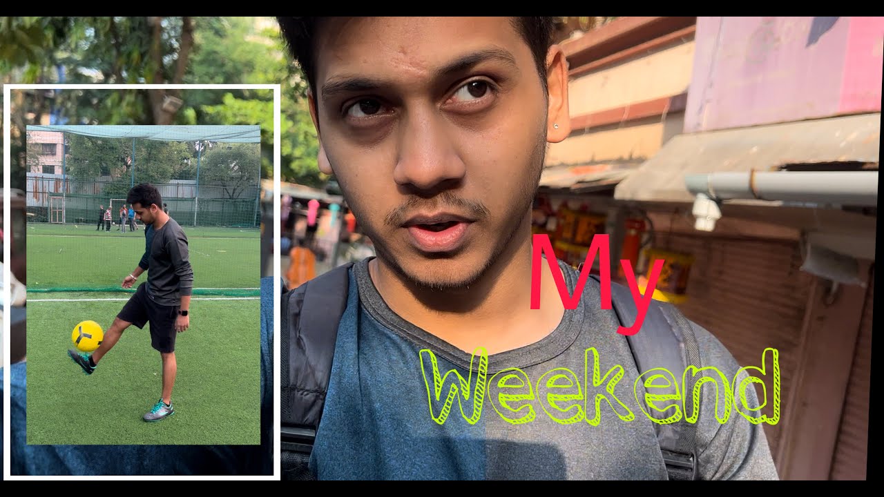 How I spend my Weekend - YouTube