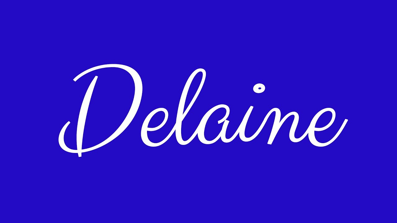 Learn how to Sign the Name Delaine Stylishly in Cursive Writing - YouTube