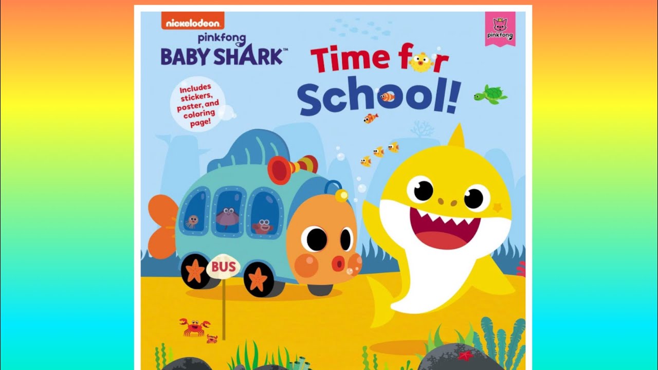 Kids Book Read Aloud: Pinkfong Baby Shark| Time for School| Pinkfong ...
