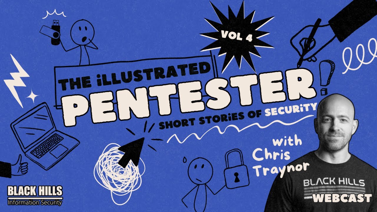 The Illustrated Pentester - Short Stories of Security VOL4 w/ Chris ...