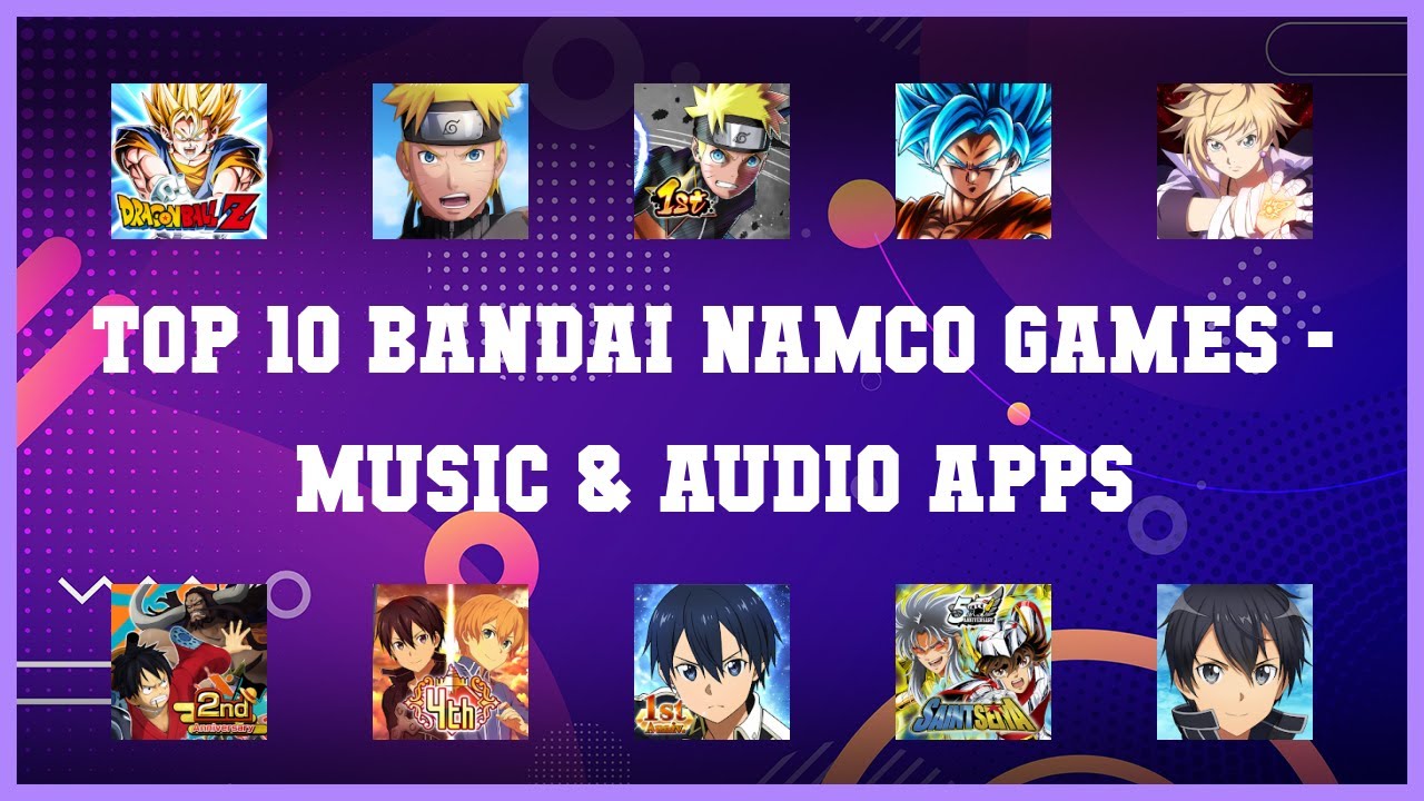 Top 10 Bandai Namco Games Android Apps - YouTube