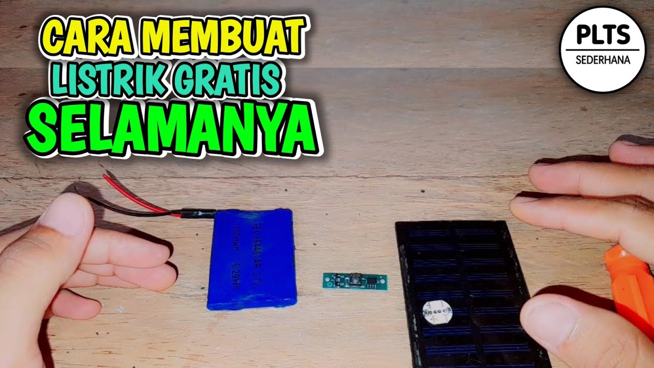 CARA MEMBUAT LISTRIK GRATIS SELAMANYA || plts mini listrik tenaga surya ...