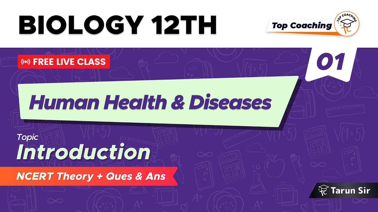 Human Health and Diseases | Class 12 Biology Chapter 8 | Introduction ...