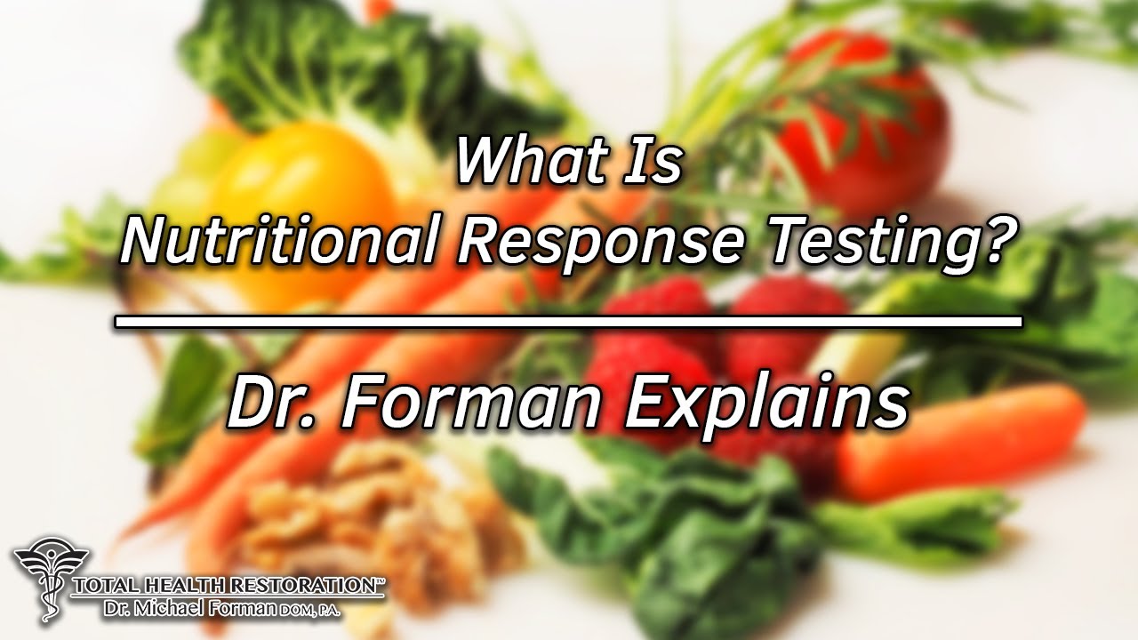 What Is Nutritional Response Testing Dr Forman Explains YouTube What Is Nutritional Response Testing Dr Forman Explains YouTube