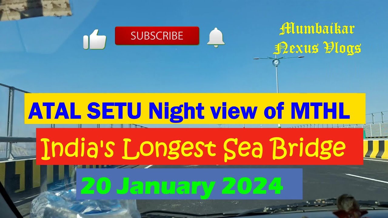 Night View of MTHL ATAL SETU India's Longest Sea Bridge 20 Jan 2024 # ...