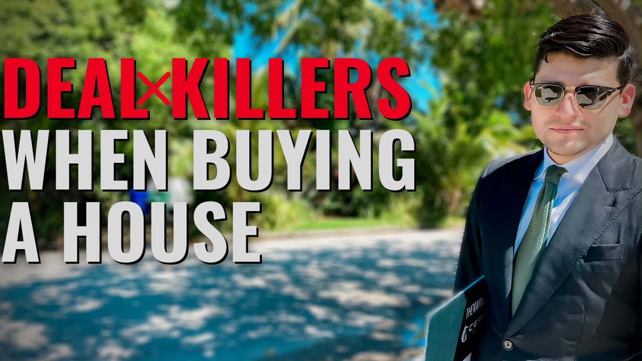 3 DEAL KILLERS WHEN BUYING A HOUSE - YouTube