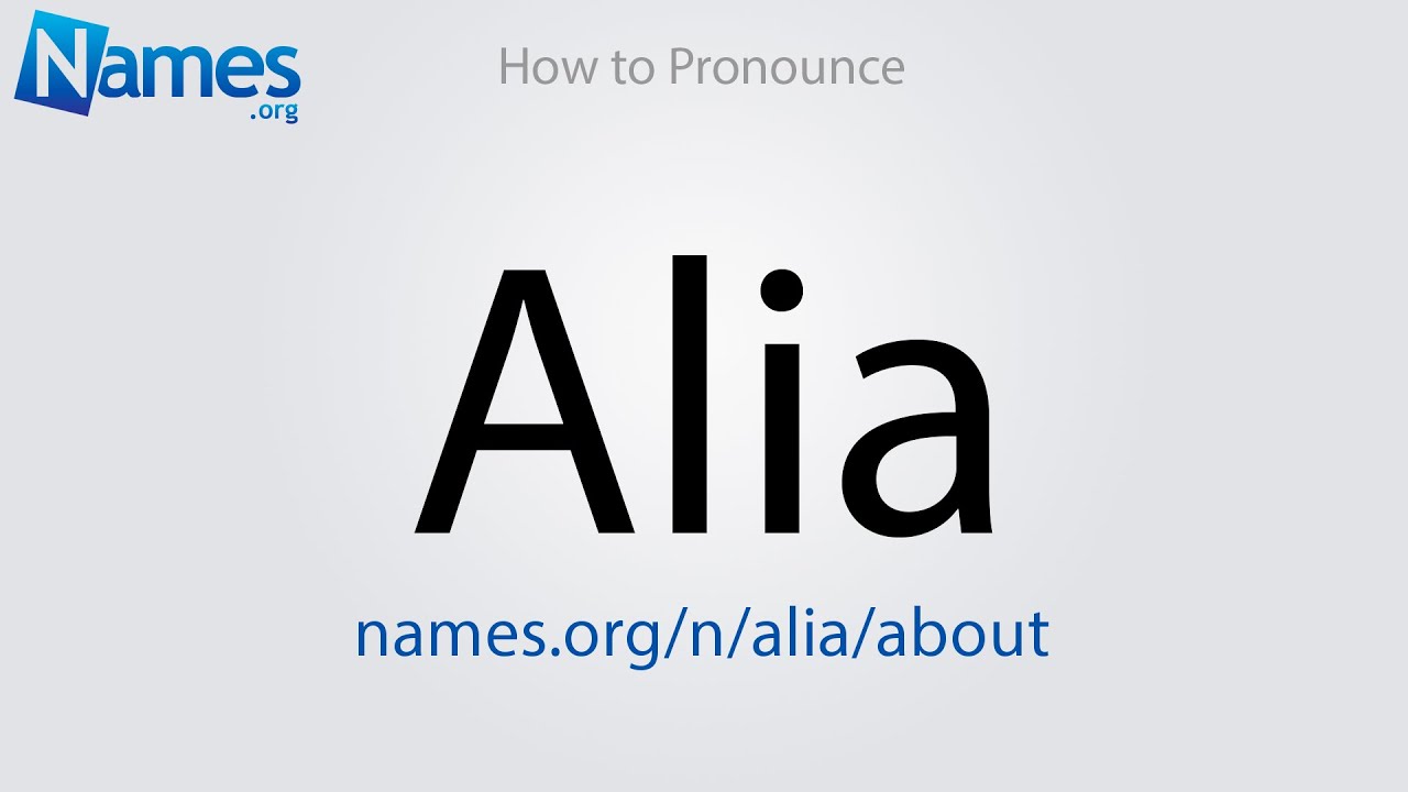 How to Pronounce Alia - YouTube