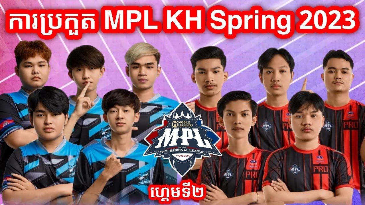 GAME 2 - CFU Gaming vs Pro Esports - MPL Cambodia Spring 2023 - YouTube