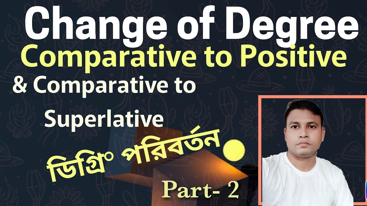 Comparative to positive degree | Part - 2 | Degree change | Munna ...