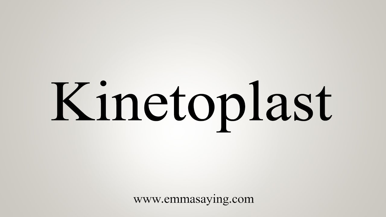 How To Say Kinetoplast - YouTube