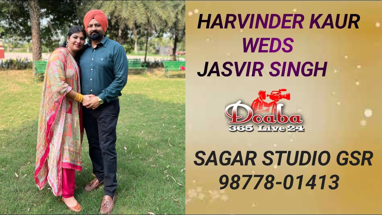 Live Wedding ceremony day Harvinder Kaur weds Jasvir Singh By Sagar Studio Gsr 9877801413 - YouTube