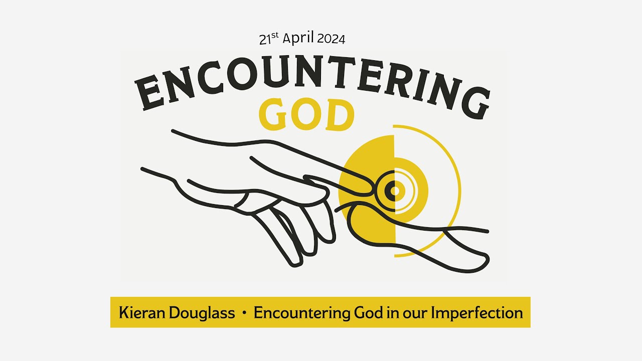Sunday Talk - 21 April 2024 - Encountering God - Kieran Douglass - YouTube