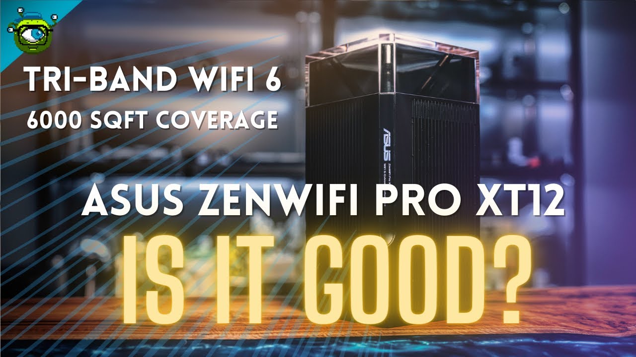 ASUS ZenWiFi Pro XT12 Review - The Last Mesh Router You Ever Need ...