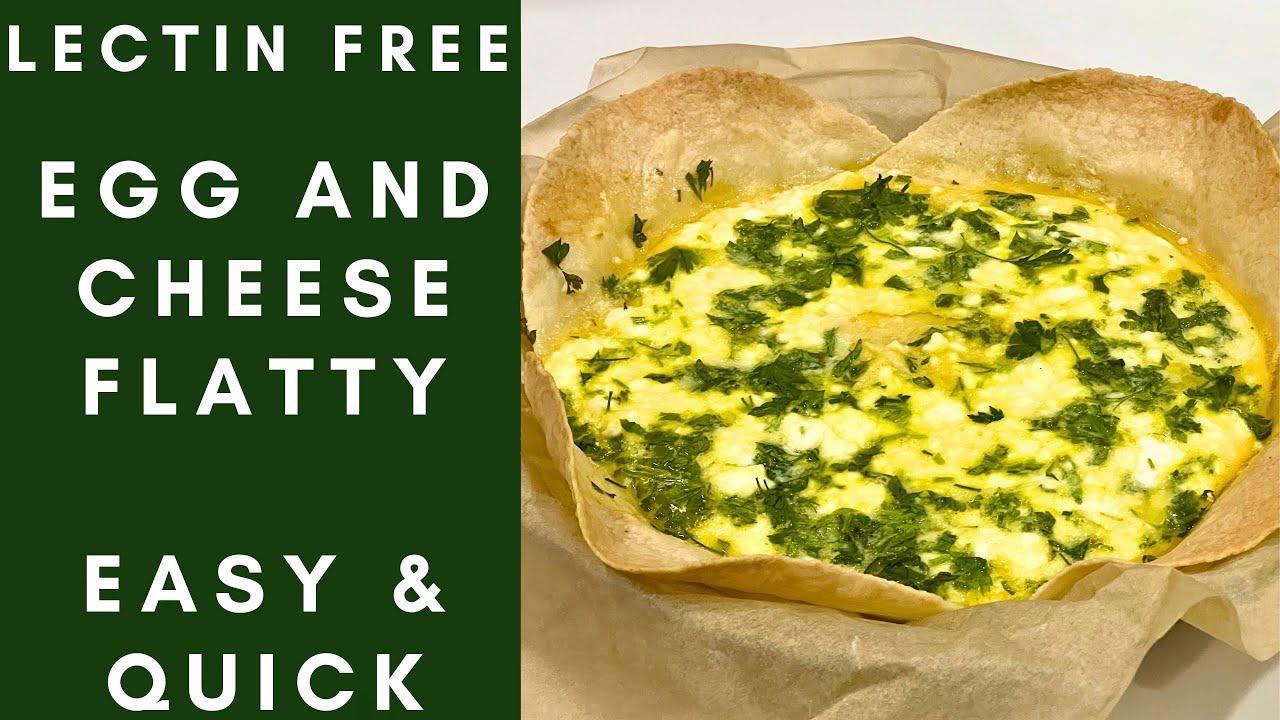 Lectin Free Egg & Cheese Flatty - With Almond Flour Tortilla - Lectin ...