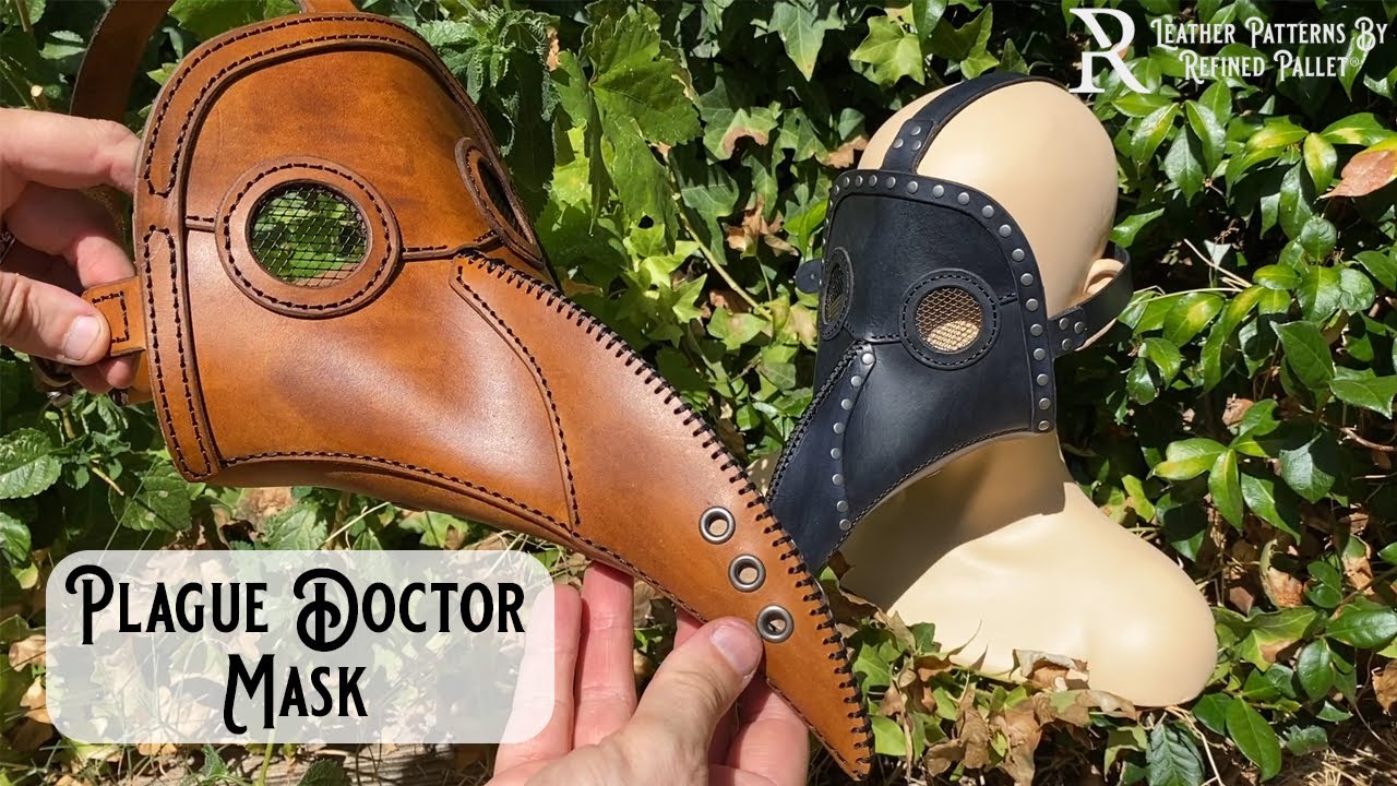 Leather Plague Doctor Mask Tutorial by Refined Pallet® - YouTube