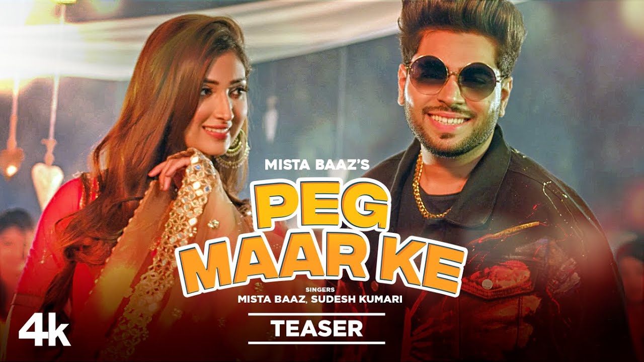 Song Teaser Peg Maar Ke | Mista Baaz | Releasing on 6 September 2021 ...