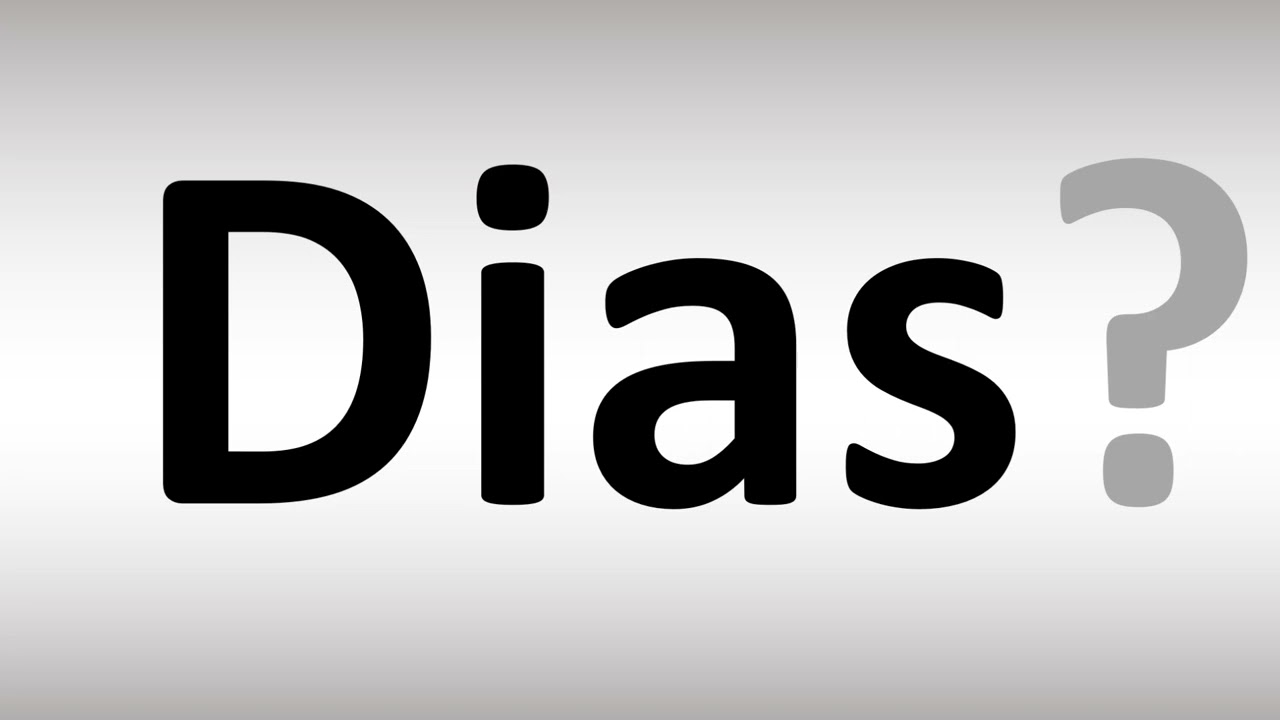 How to Pronounce Dias - YouTube