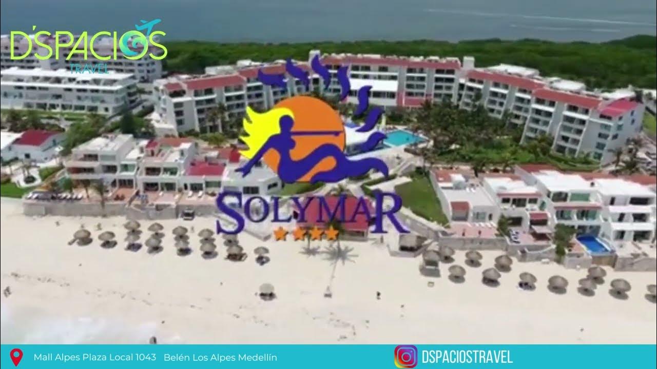HOTEL SOLYMAR CANCUN - YouTube