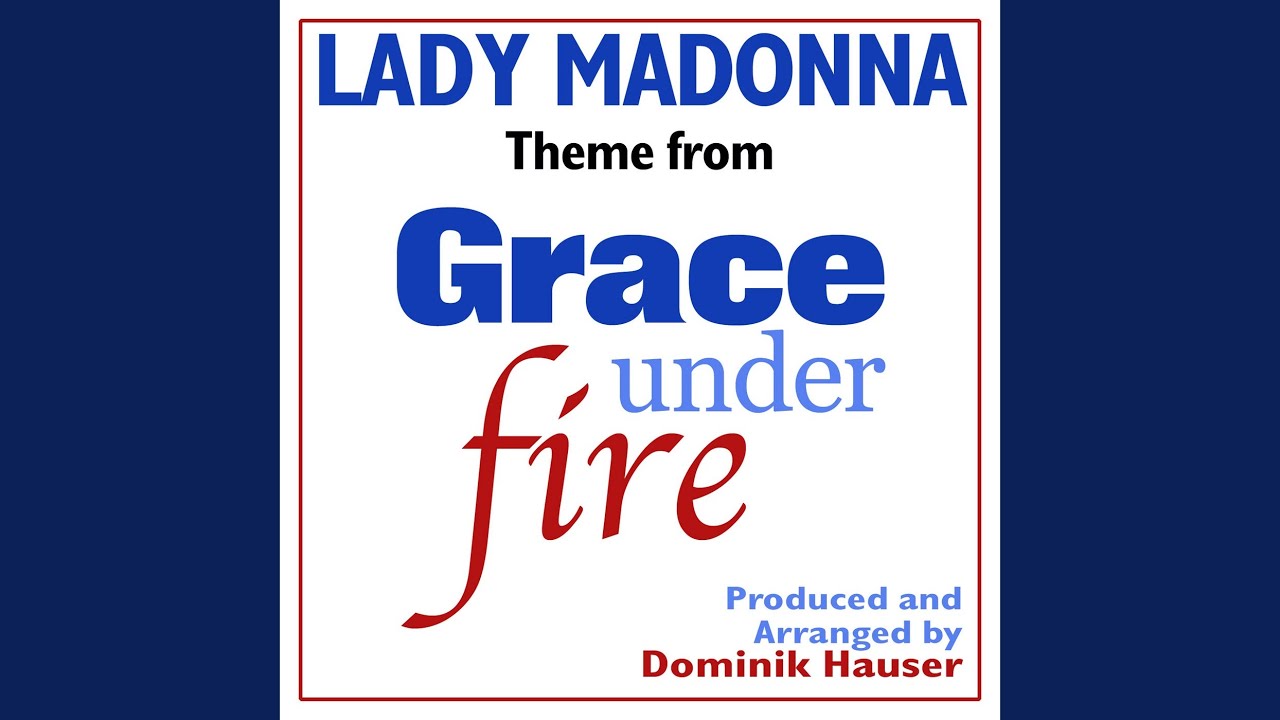 "Lady Madonna" (Theme From "Grace Under Fire") - YouTube