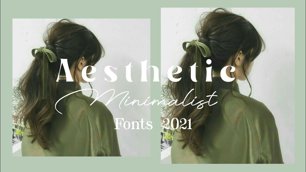 Aesthetic Minimalist Fonts 2021 | Underrated Fonts you should use ...