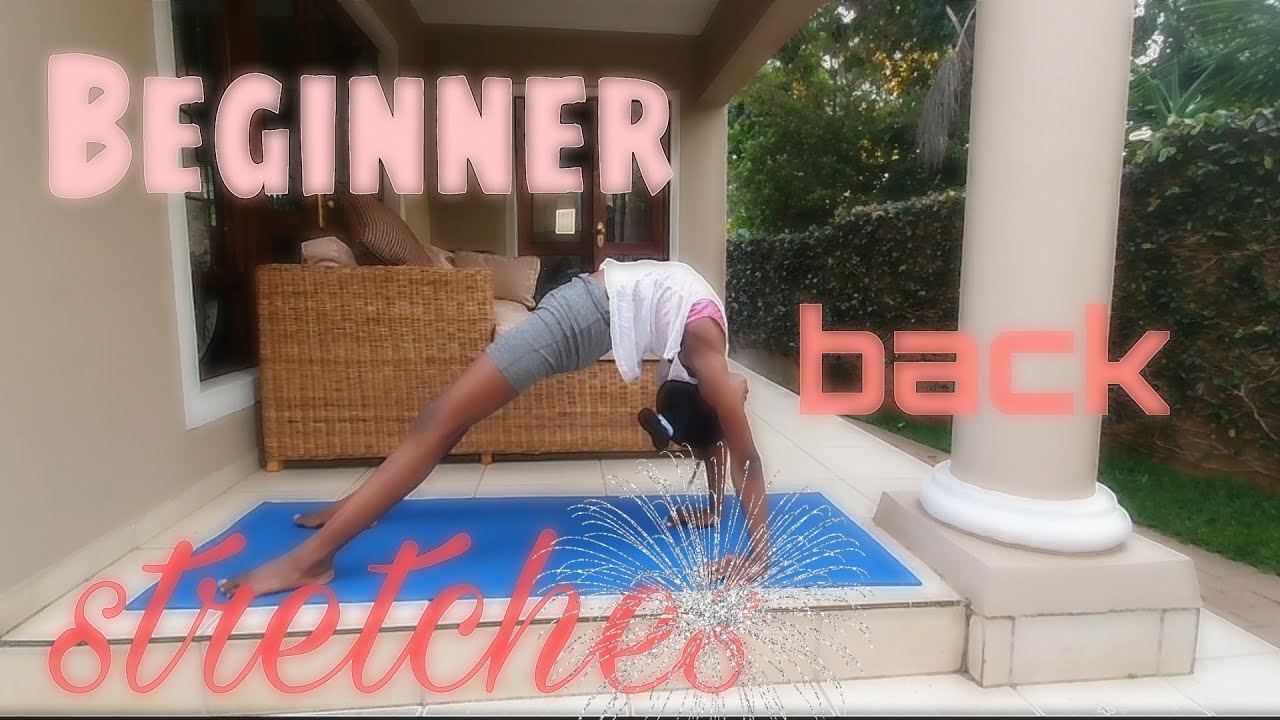 How to get a flexible back for beginners - YouTube
