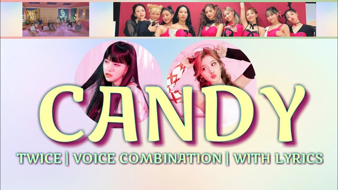 TWICE "Candy" Voice Combination with Lyrics - YouTube