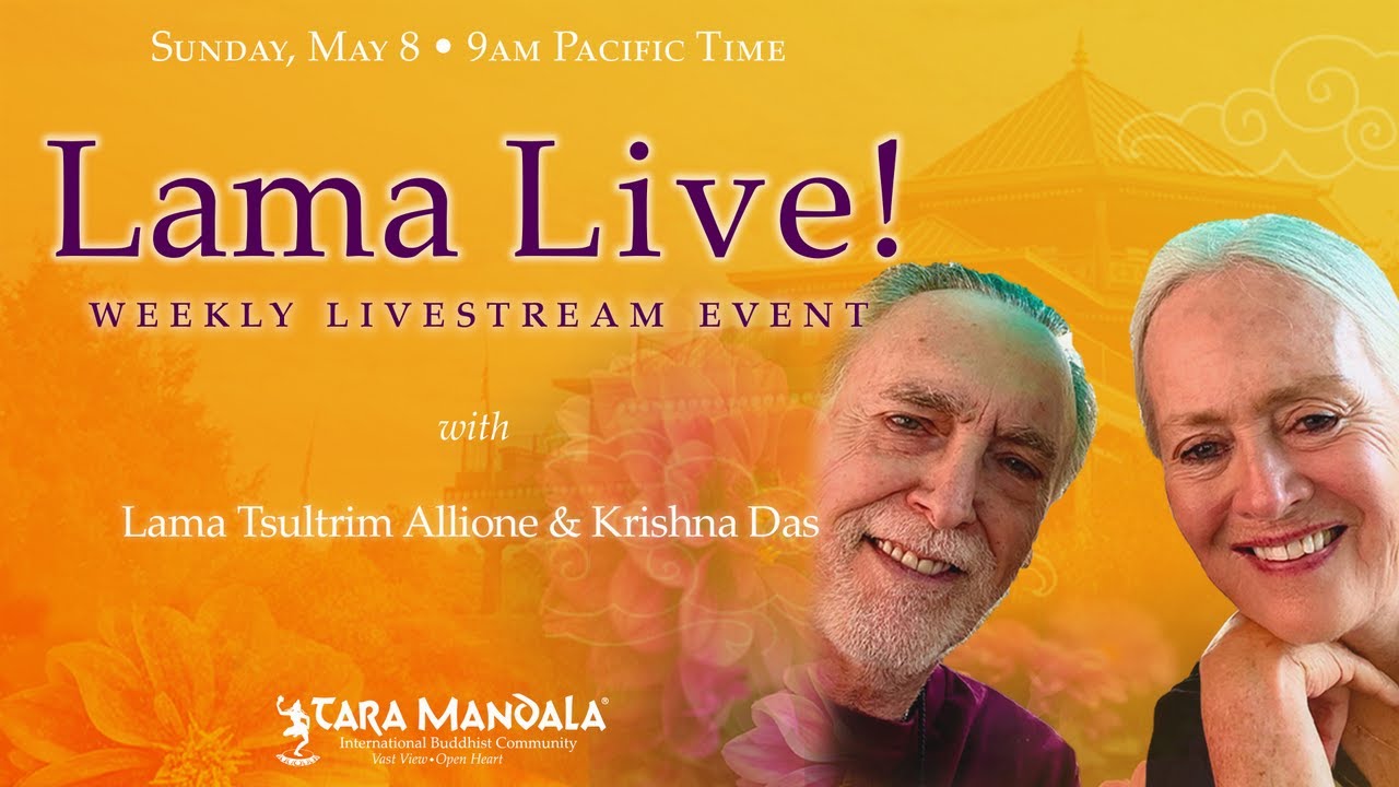 Lama Live! May 8, 2022 with Lama Tsultrim Allione and Krishna Das - YouTube