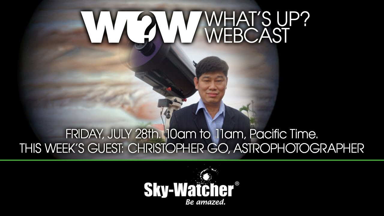 What's Up? Webcast: Christopher Go, Astrophotographer - YouTube
