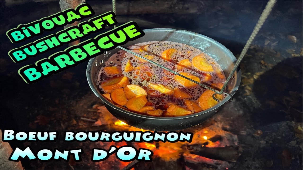Bivouac Bushcraft Barbecue, Mont d'or et Boeuf Bourguignon en pleine ...