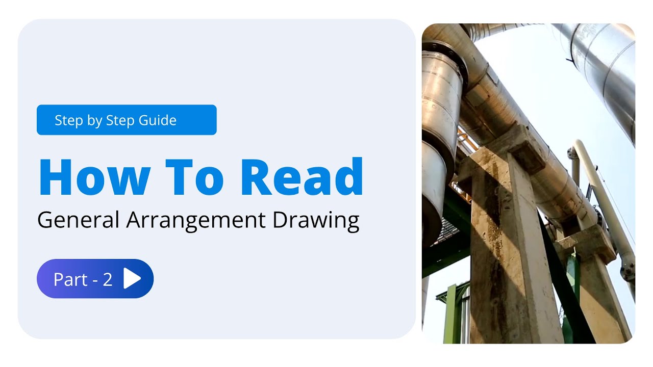How to Read a General Arrangement (GA) Drawing - Part 2 - YouTube