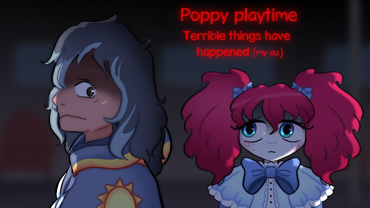 Terrible Things Have happened. . || POPPY PLAYTIME Animation [ Double ...