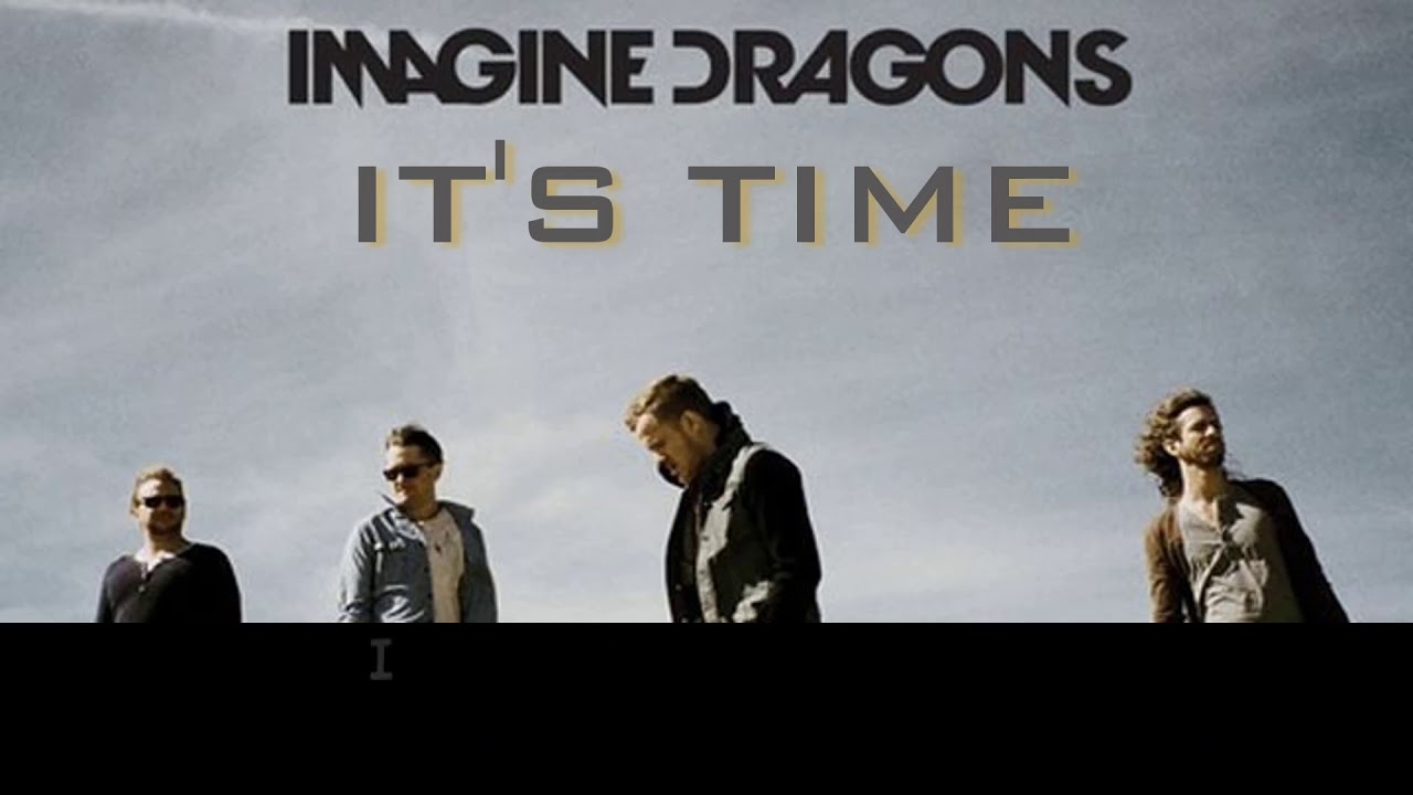 It's Time - Imagine Dragons (Vietsub) - YouTube