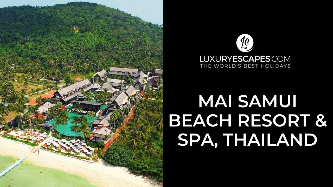 Mai Samui Beach Resort & Spa, Thailand - YouTube