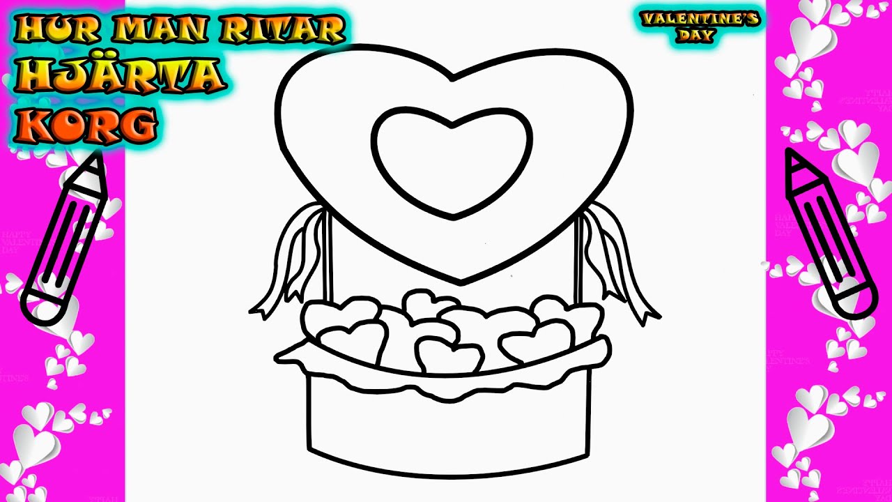 Alla hjärtans dag ️ | Hur Man Ritar EN HJÄRTA KORG | Rita Det Själv ...