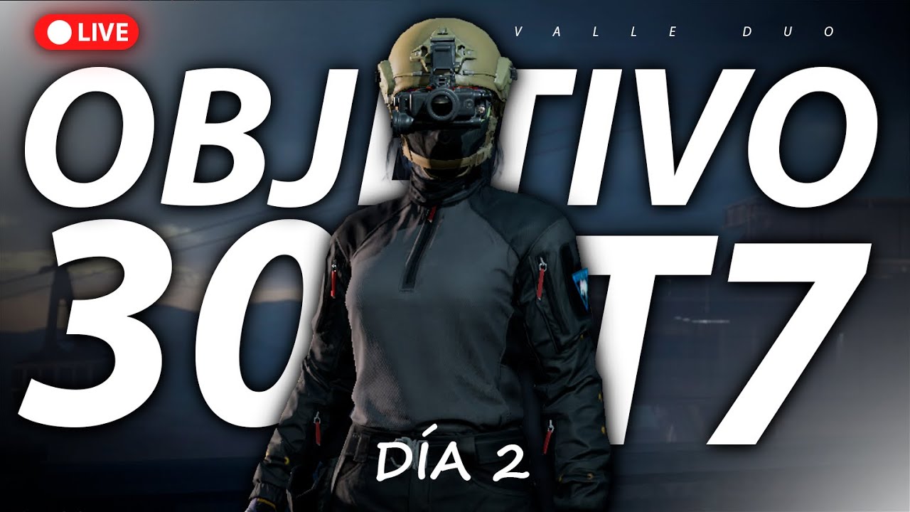 [D2] Objetivo: Conseguir 30 T7 en Valle Noche - Arena Breakout - YouTube