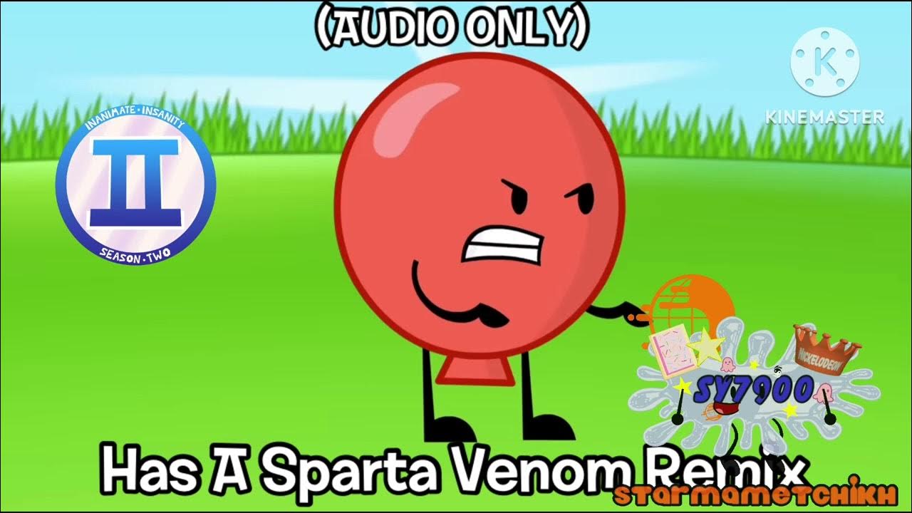 (II Season 2) Balloon “Oh Come On!” Has A Sparta Venom Remix (Audio Only) - YouTube