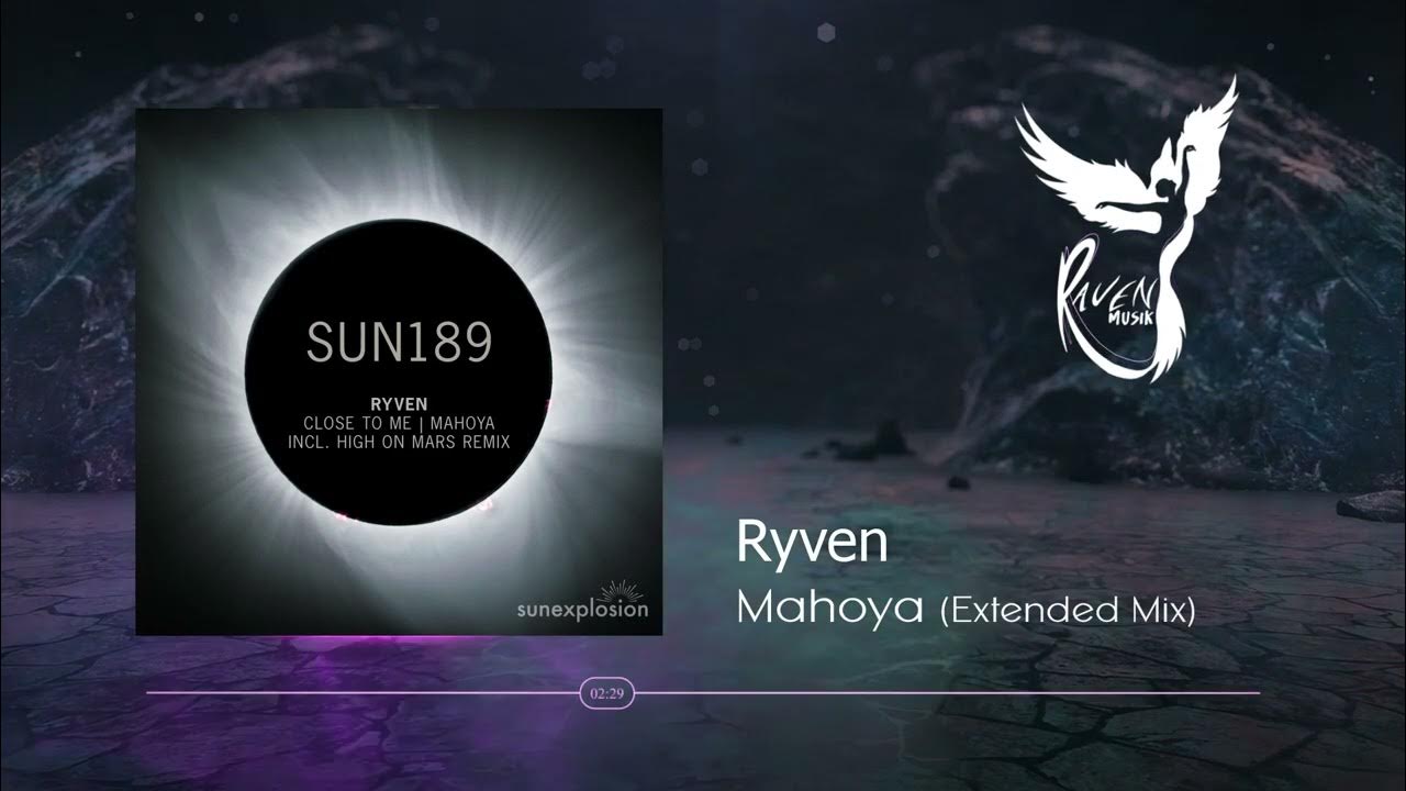 PREMIERE: Ryven - Mahoya (Extended Mix) [Sunexplosion] - YouTube