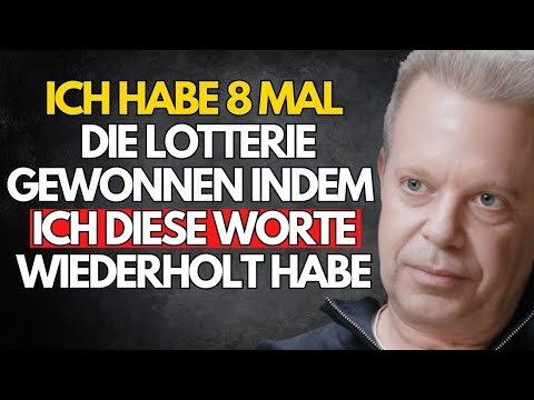 Ich habe 8 Mal im Lotto gewonnen, indem ich diese Worte wiederholt habe - Joe Dispenza