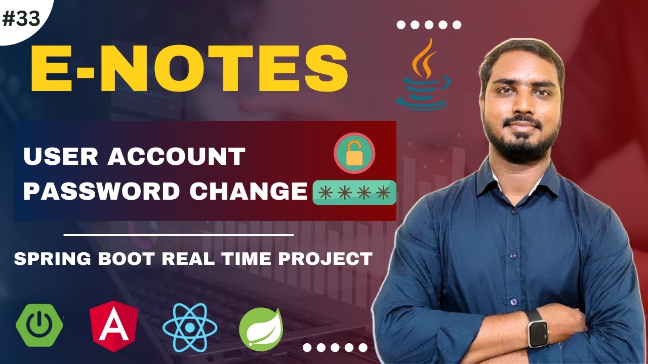 #33 Enotes- Password Change User Account | Spring Boot Real Project ...